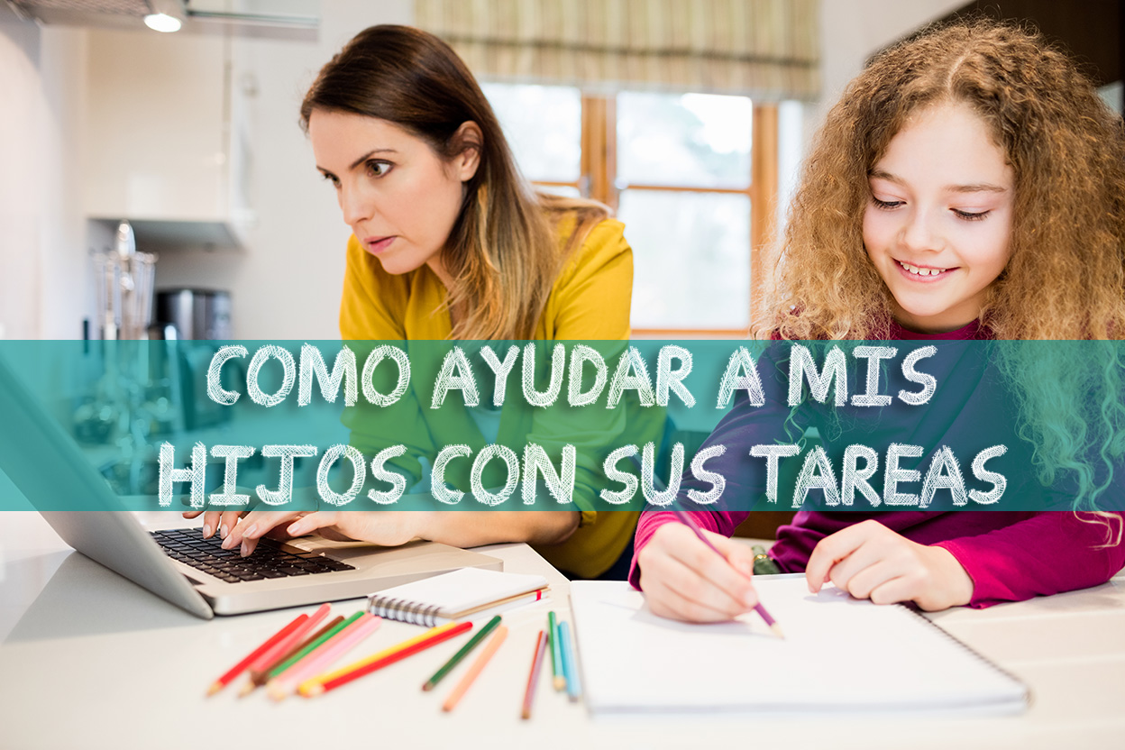 Como ayudar a mi hijo con las tareas escolares - AYUDA DOCENTE